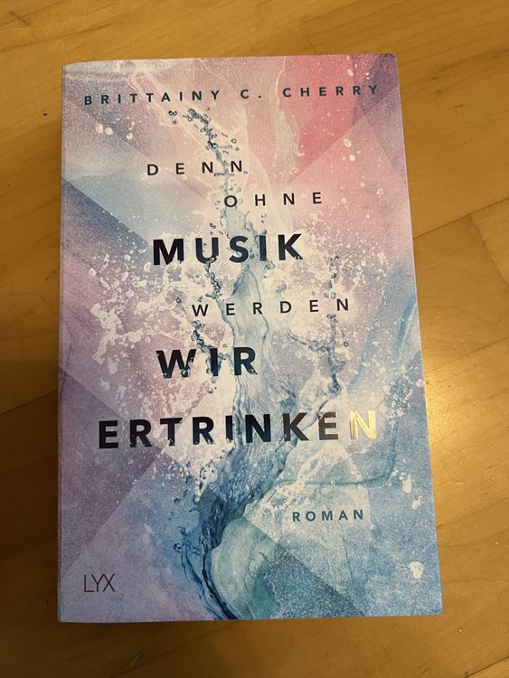 Brittany C. Cherry: Denn ohne Musik werden wir ertrinken (Gebraucht) in ...