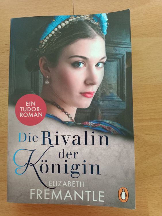 Elizabeth Fremantle Rivalin der Königin Tudor Dynastie Roman | Kaufen auf Ricardo