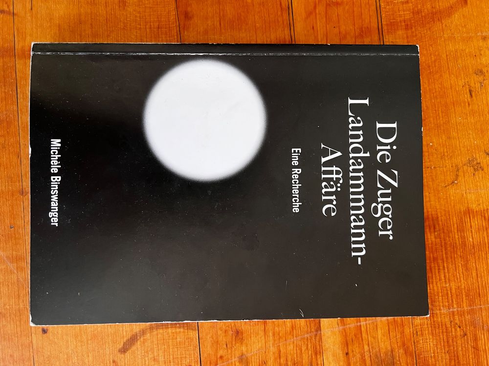 Die Zuger Landammann-Affäre Michèle Binswanger (Gebraucht) in Bern für CHF 10 – mit Lieferung ...