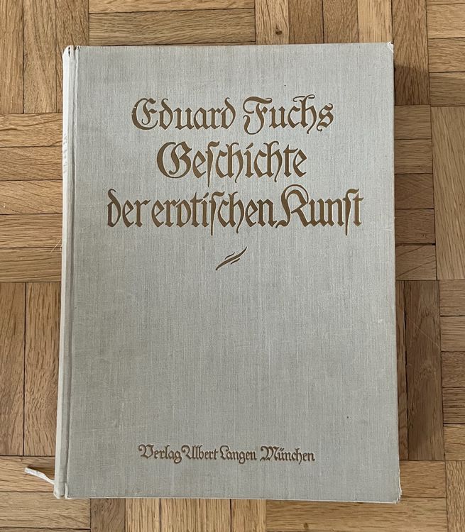 Geschichten der erotischen Kunst, Eduard Fuchs (D'occasion) à Luzern ...