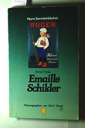 Emaille Schilder Buch von Roman Franke Heyne Verlag (Gebraucht) in Remetschwil für CHF 7.5 – mit ...