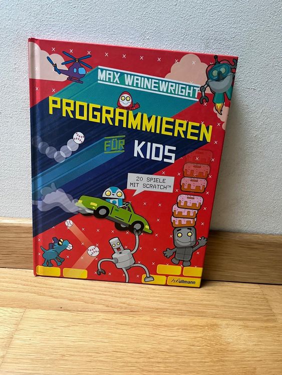 Programmieren für Kids - Buch mit Scratch Spielen (Gebraucht) in Matzingen für CHF 1 – mit ...
