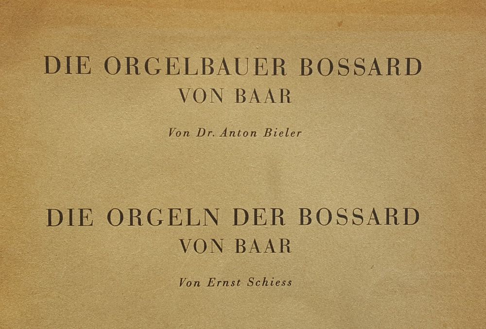 Die Orgelbauerfamilie Bossard aus Baar ZG und ihre Orgeln (Gebraucht) in Bern für CHF 9.9 – mit ...