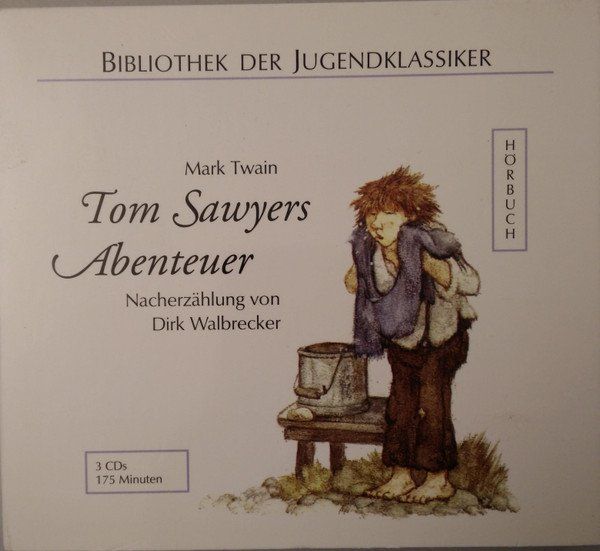 Tom Sawyers Abenteuer Mark Twain Bearbeitung Dirk Walbrecker (Gebraucht ...