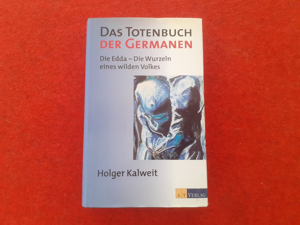 DAS TOTENBUCH DER GERMANEN - DIE EDDA - HOLGER KALWEIT (Gebraucht) in ...