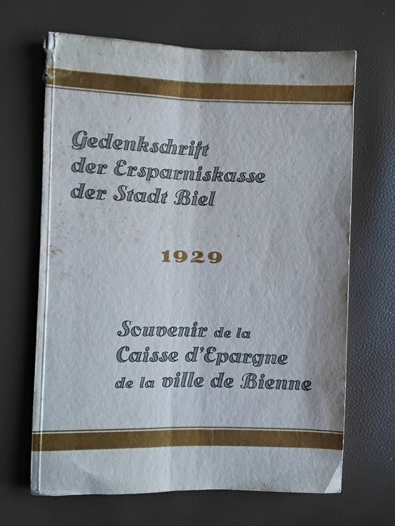 Biel/ Bienne, Gedenkschrift der Ersparnissekasse Biel 1929 (Gebraucht) in Biel/Bienne für CHF 55 ...