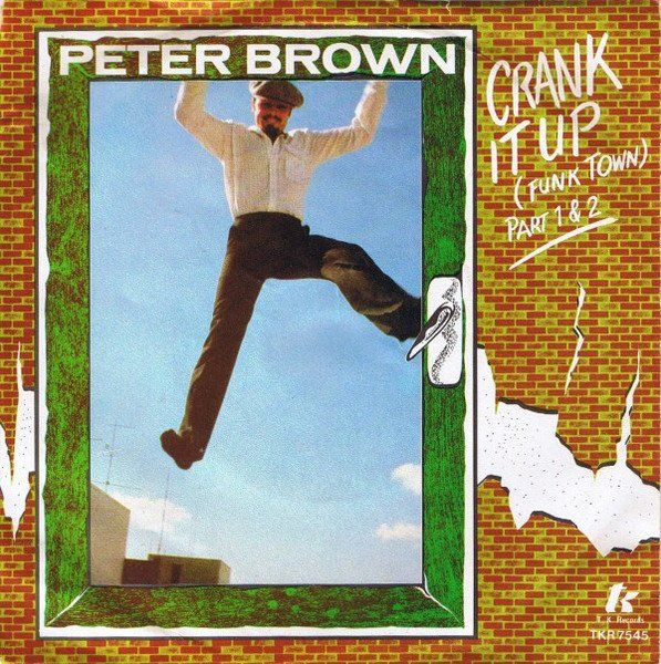 Brown Peter: Crank It Up (Funk Town) (Part 1 & 2) 7" (Gebraucht) in ...