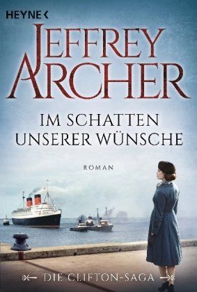 Archer Jeffrey - Im Schatten unserer Wünsche / Hist. Roman (Gebraucht) in Schaffhausen für CHF 4 ...