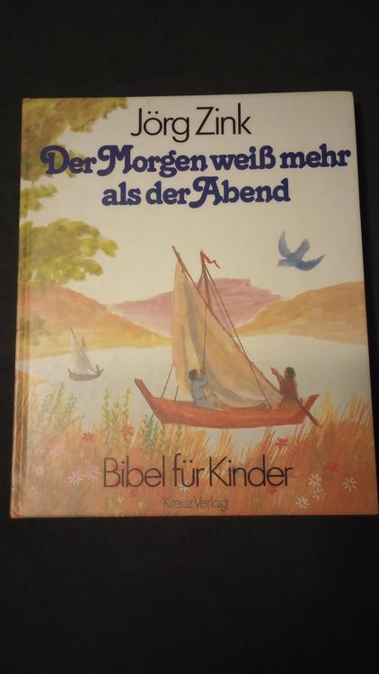 Kinderbibel: Der Morgen weiss mehr als der Abend (Gebraucht) in Tafers ...
