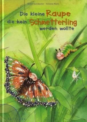 DIE KLEIE RAUPE; DIE KEIN...... WERDEN WOLLTE / KINDERBUCH ! | Acheter ...