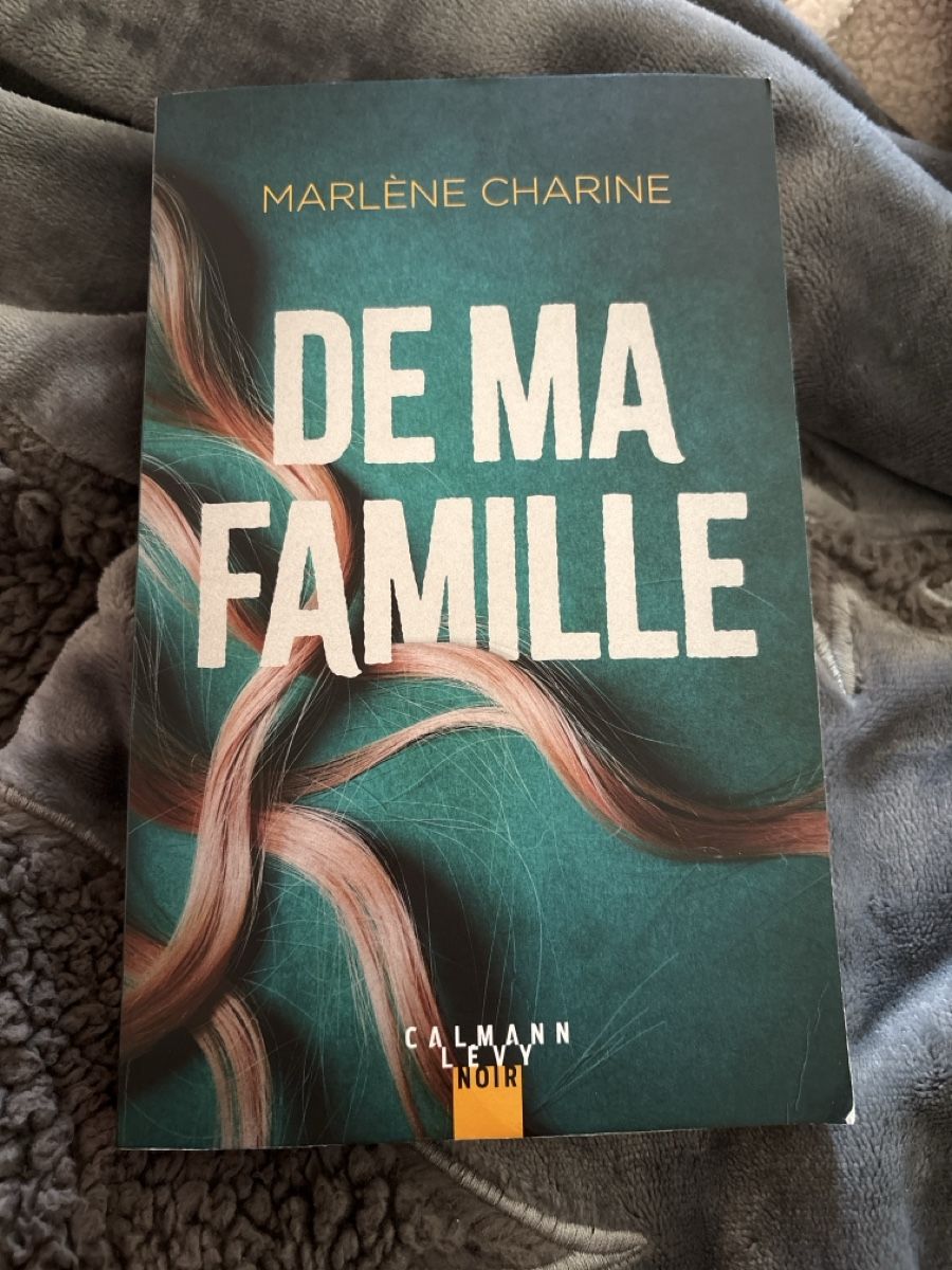 Roman "De ma famille" Marlène Charine ! (D'occasion) à Martigny pour ...