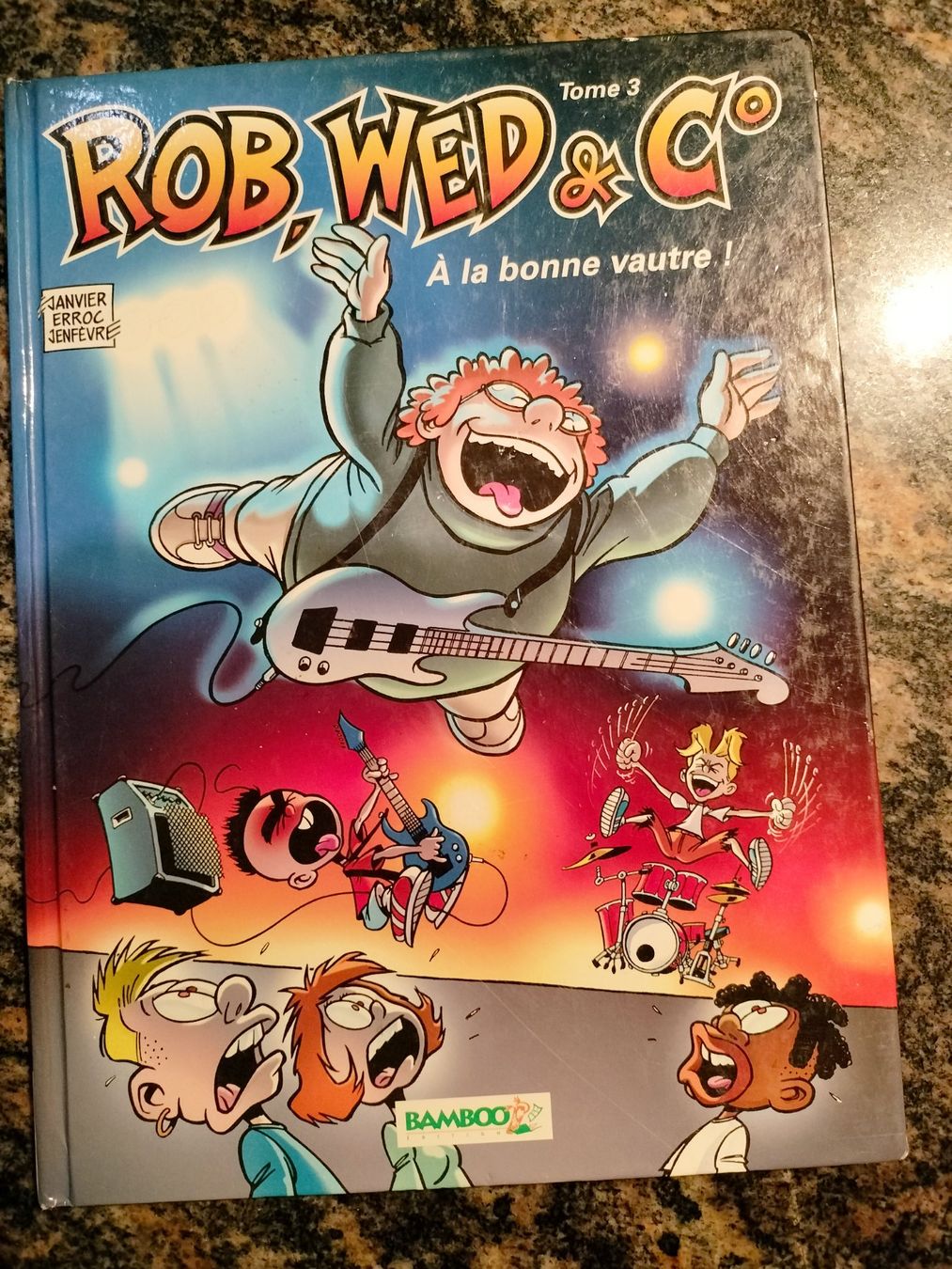Rob, Wed & C° T.3 -A La Bonne Vautre ! Erroc, Michel Janvier (D ...