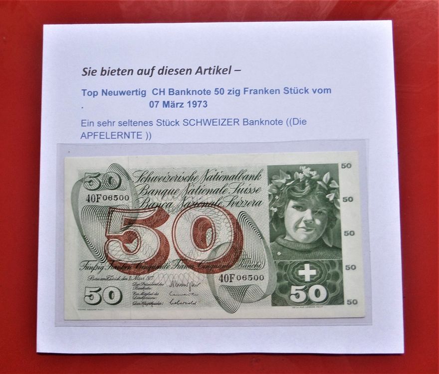 TOP neuwertige /CH- 50 Fr Note ( APFELERNTE 07 März 1973 ) (Neu (gemäss ...