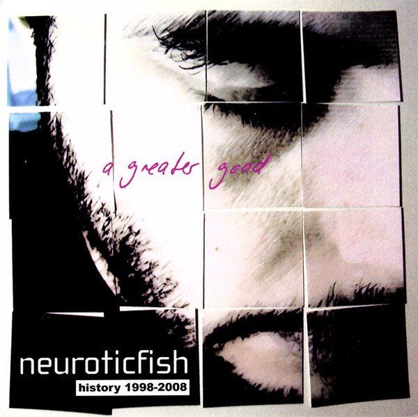Neuroticfish – A Greater Good - History 1998-2008 CD, Synth (Gebraucht ...