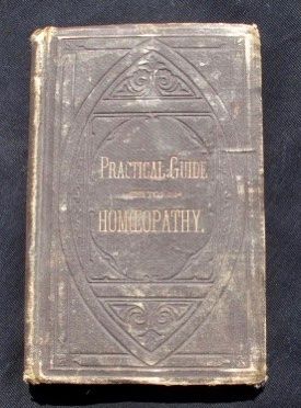 Practical Guide to Homoeopathy, Cincinnati, 1887 (Gebraucht) in ...