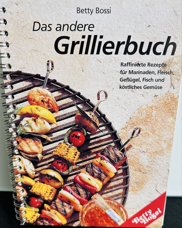 Betty Bossi - Grillierbuch (Neu (gemäss Beschreibung)) in St. Antoni ...