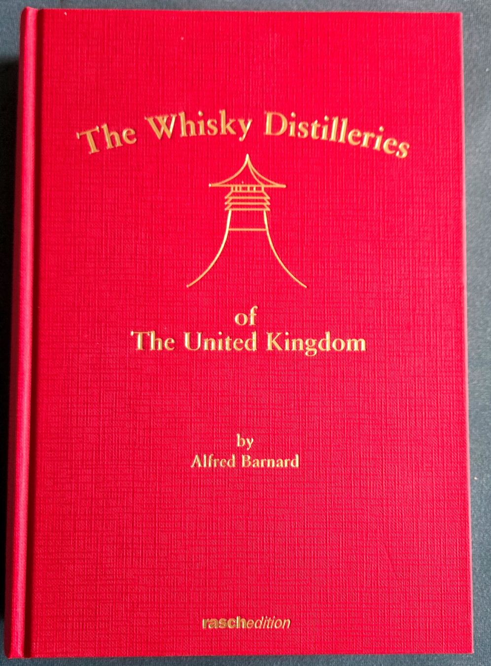 Alfred Barnard - The Whisky Distilleries Of The UK - Buch (Gebraucht ...