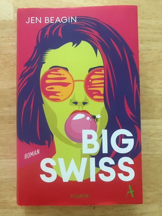 Big Swiss von Jen Beagin | Kaufen auf Ricardo