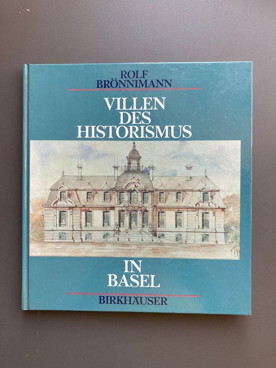 Rolf Brönnimann: Villen des Historismus in Basel. (Gebraucht) in ENGI ...