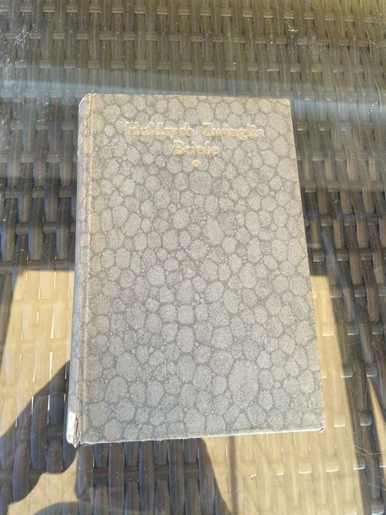 Rar Antik 1. Band 1512-1523 Huldrych Zwinglis Briefe 1918 (Gebraucht ...