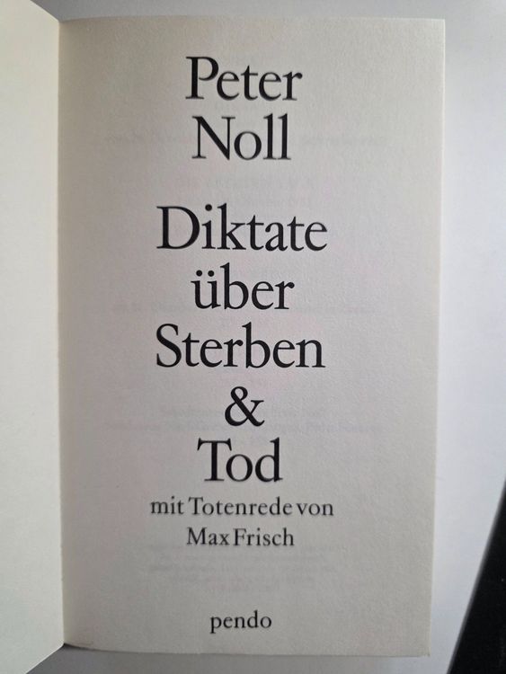 Peter Noll - Diktate über Sterben & Tod - Max Frisch (Gebraucht) in ...