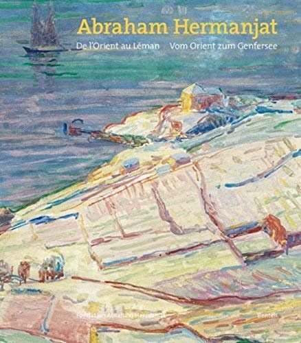 Abraham Hermanjat 1862-1932 - De l'Orient au Léman (Gebraucht) in Genève für CHF 40 – mit ...