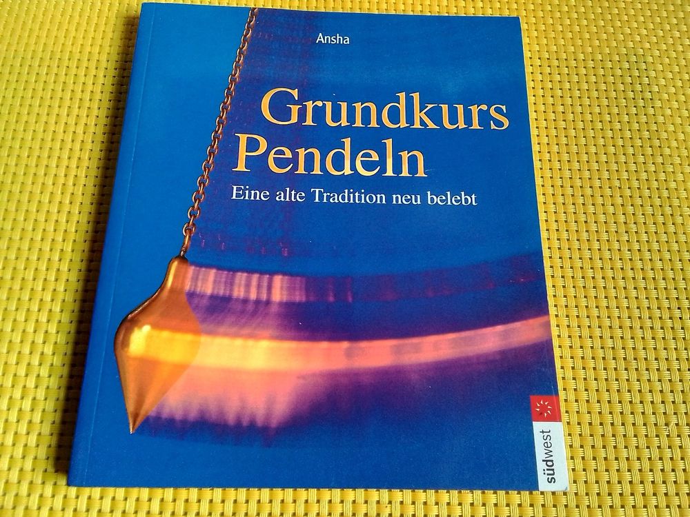 Grundkurs Pendeln - Eine alte Tradition neu belebt (Gebraucht) in ...