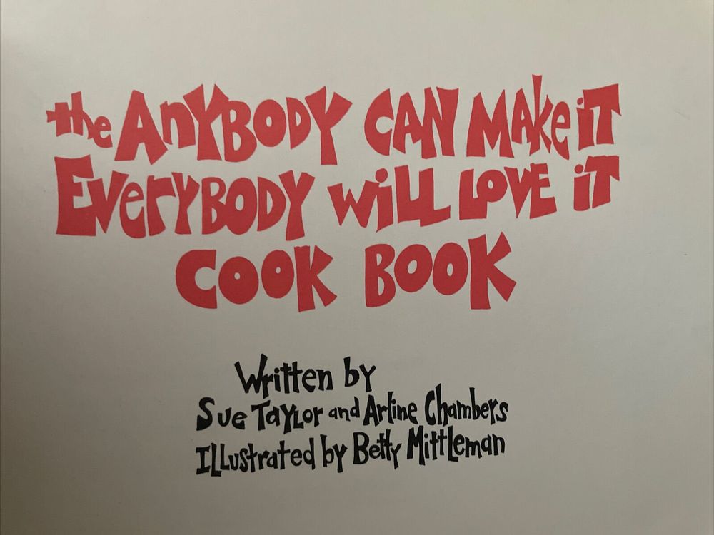 the Anybody Can Make It, Everybody Will Love It Cook Book EA (Gebraucht ...