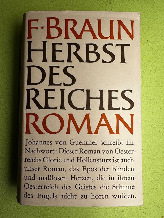 Felix Braun: Herbst des Reiches. Roman. 1957 (Gebraucht) in Zürich für ...