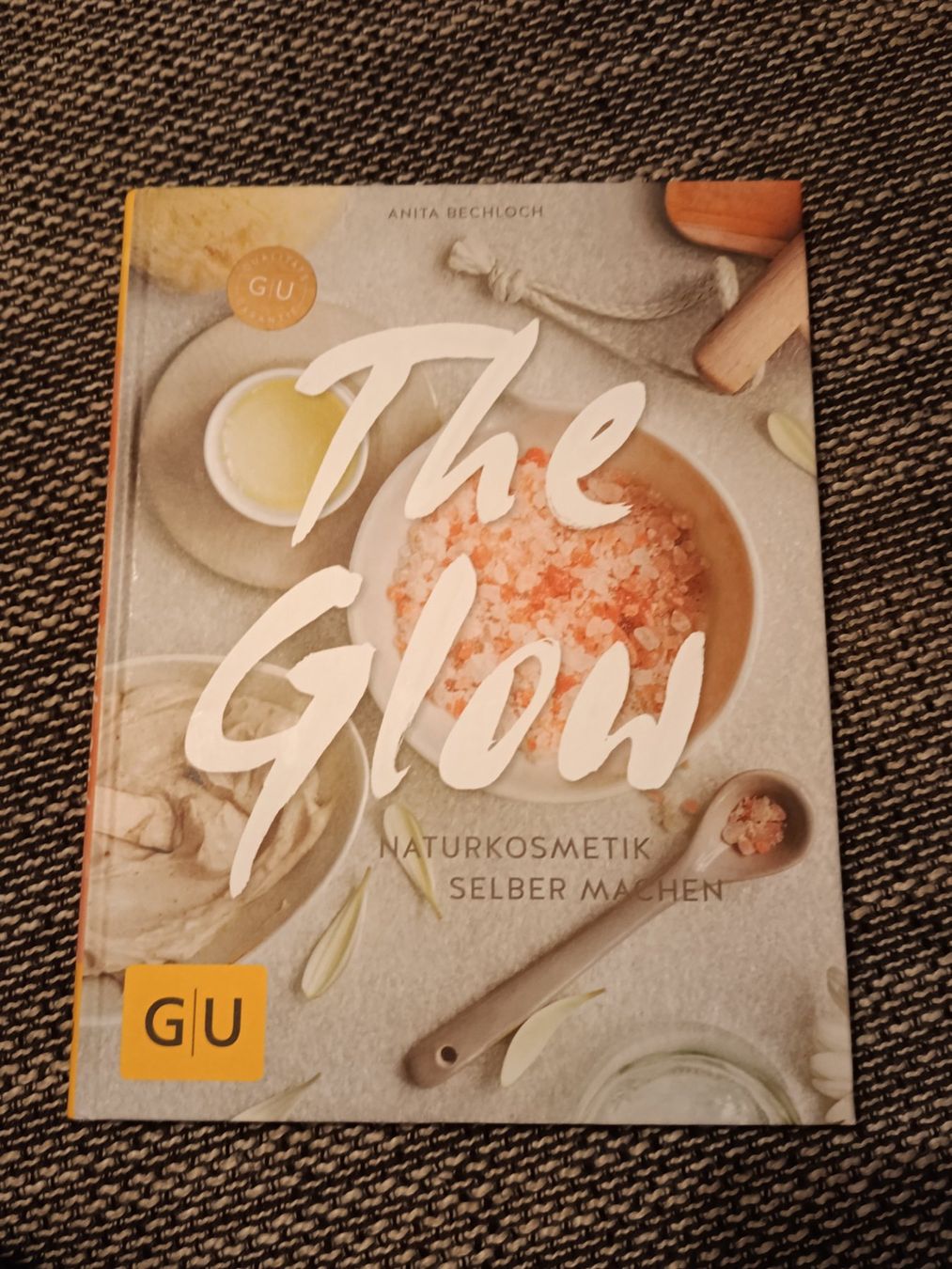 Buch "The Glow - Naturkosmetik selber machen" (Neu (gemäss Beschreibung ...