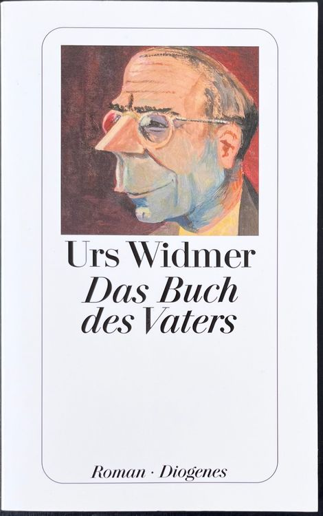 Das Buch des Vaters – Urs Widmer – Diogenes TB – neuwertig (Neu (gemäss Beschreibung)) in Bern ...