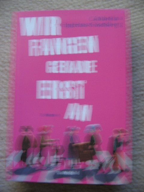 Wir fangen gerade erst an Catharina Ingelman-Sundberg (Gebraucht) in ...