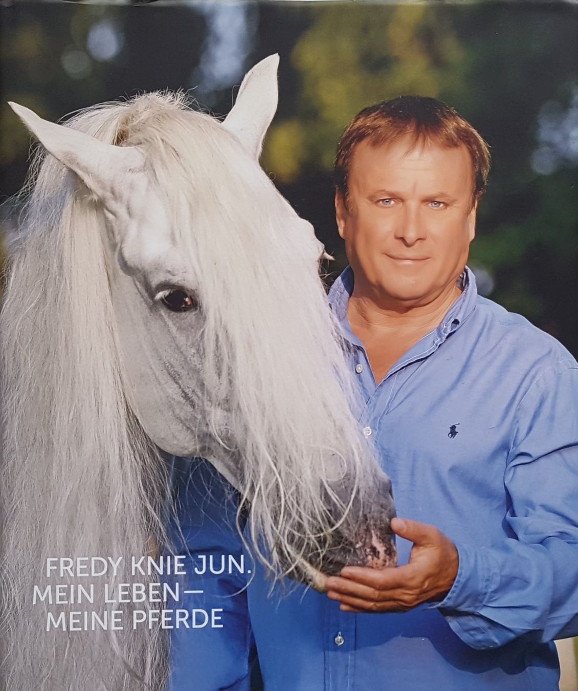 Signiert: Fredy Knie Junior: Mein Leben, meine Pferde(2014) (Gebraucht ...