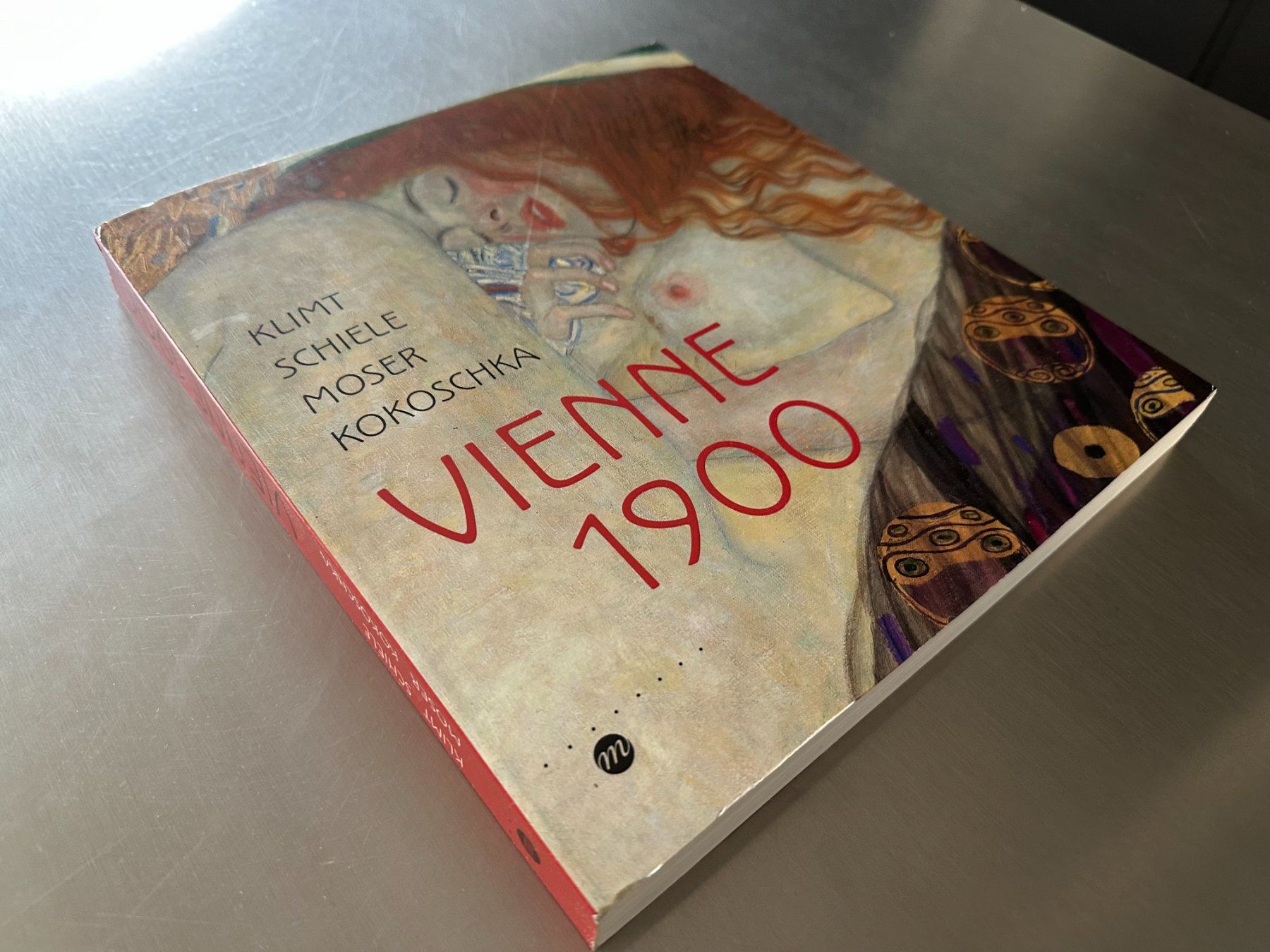 VIENNE 1900 - KLIMT - SCHIELE - MOSER - KOKOSCHKA - LIVRE (Gebraucht ...