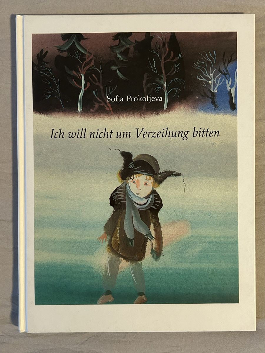 Winterliches Kinderbuch: Ich will nicht um Verzeihung bitten (Gebraucht ...