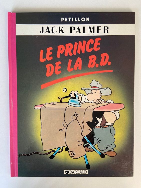 JACK PALMER / TOME 6 / LE PRINCE DE LA B.D. (EO) (Gebraucht) in Corcelles-près-Payerne für CHF 9 ...