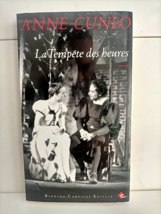 La tempête des heures / Anne Cuneo / Bernard Campiche 2013 ( (D ...