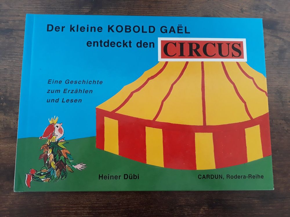 Der kleine Kobold Gaël entdeckt den Circus | Kaufen auf Ricardo