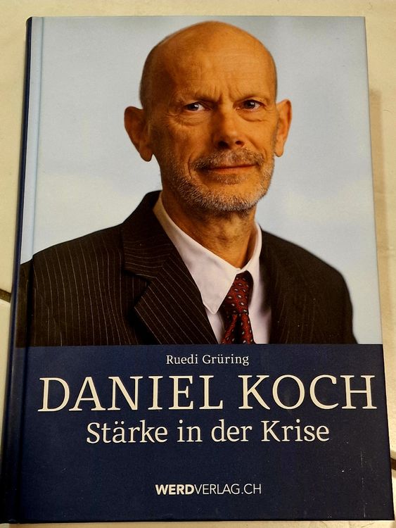 Daniel Koch: Stärke in der Krise - Biografie | Kaufen auf Ricardo