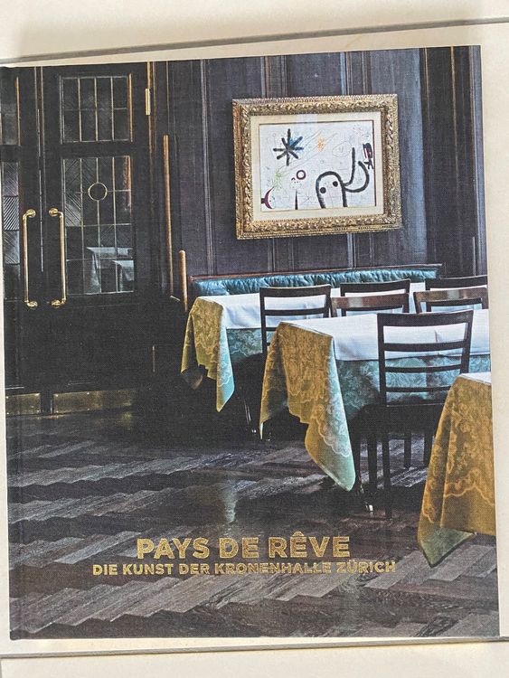 Buch - Pays de rêve - Die Kunst der Kronenhalle Zürich | Acheter sur ...