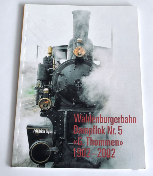 WB Dampflok G. Thommen, 2002 (Gebraucht) in Eiken für CHF 3 – mit ...