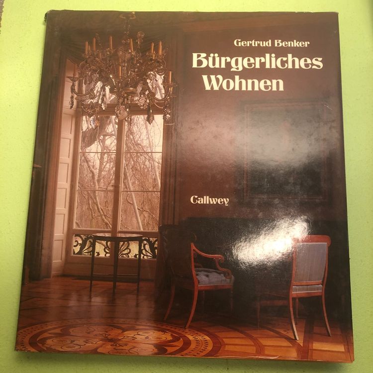 Gertrud Benker: Bürgerliches Wohnen. (Gebraucht) in Zürich für CHF 20 ...