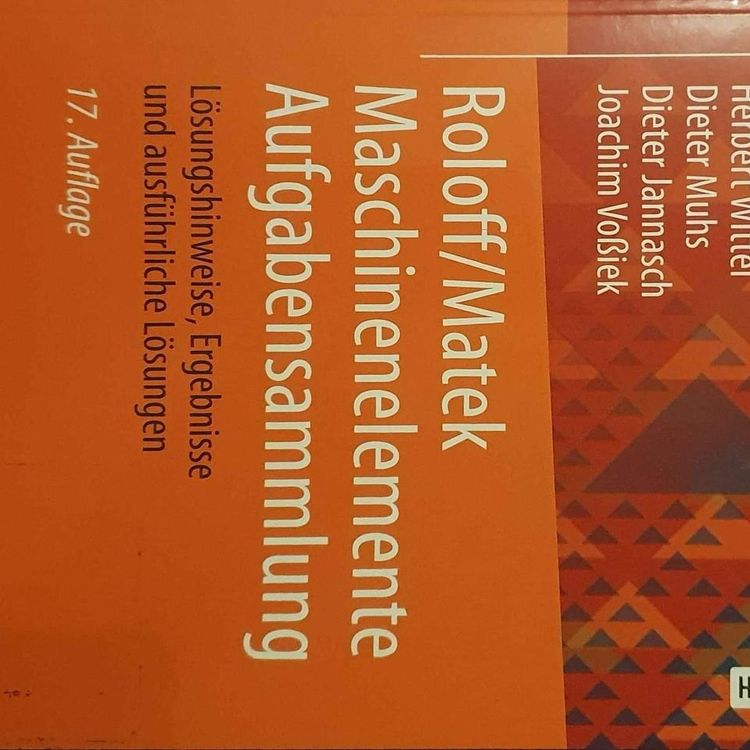 Roloff/Matek Maschinenelemente Aufgabensammlung | Kaufen auf Ricardo Roloff/Matek Maschinenelemente Aufgabensammlung | Kaufen auf Ricardo