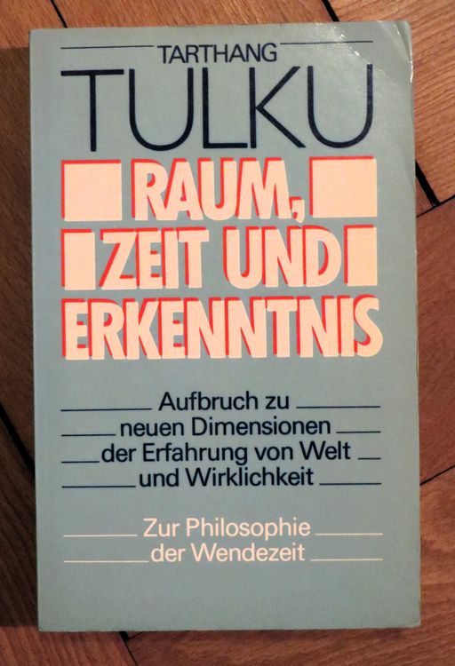 Raum, Zeit und Erkenntnis - Tarthang Tulku - Scherz Verlag (Gebraucht) in Winterthur für CHF 1 ...