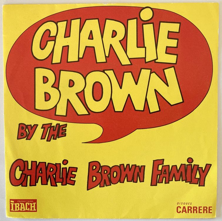 CHARLIE BROWN FAMILY - CHARLIE BROWN (7") (D'occasion) à Bottens pour ...