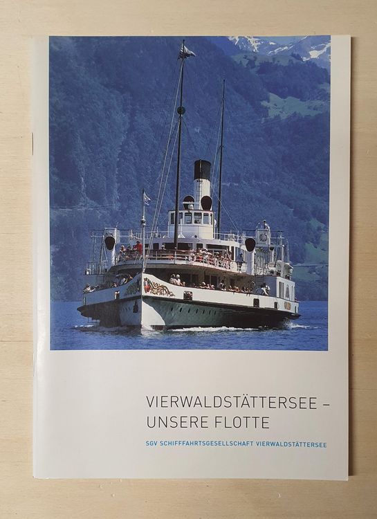 SGV Vierwaldstättersee - Unsere Flotte (2001) (Neu (gemäss Beschreibung ...