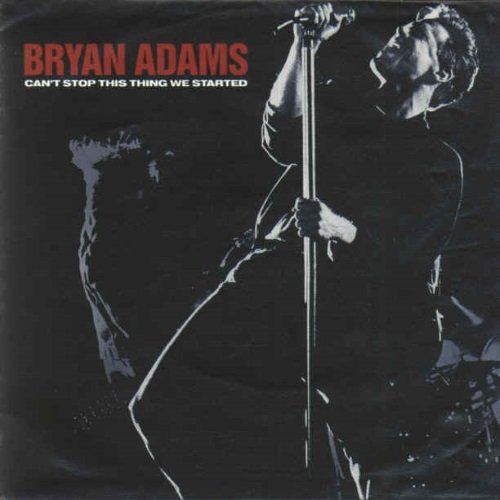 Adams Bryan - Can't stop this thing we started (7") (Gebraucht) in ...