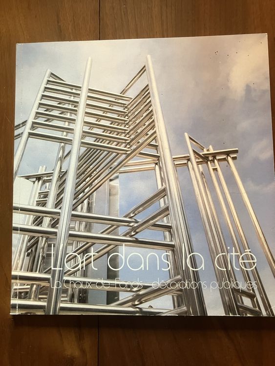 L'art dans la cité: La Chaux-de-Fonds, décorations (D'occasion) à Les ...