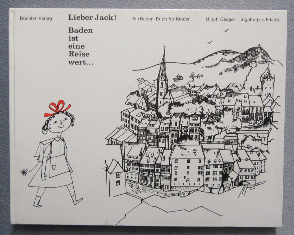Lieber Jack! - Baden ist eine Reise wert... - für Kinder (Gebraucht) in ...