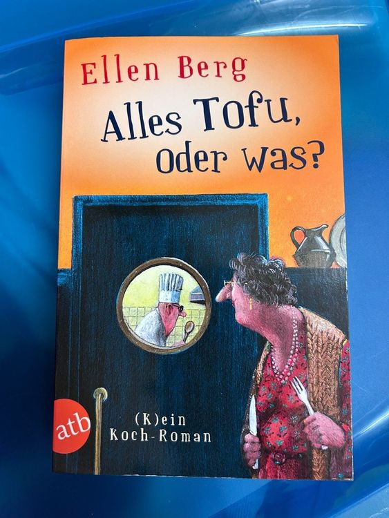 Ellen Berg "Alles Tofu, oder was?" | Kaufen auf Ricardo
